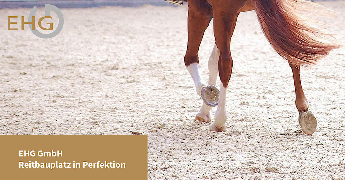 Unternehmen | EHG Reitplatzbau